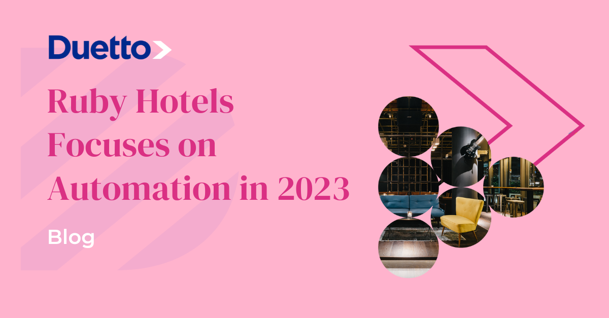 Ruby Hotels Focuses on Automation in 2023